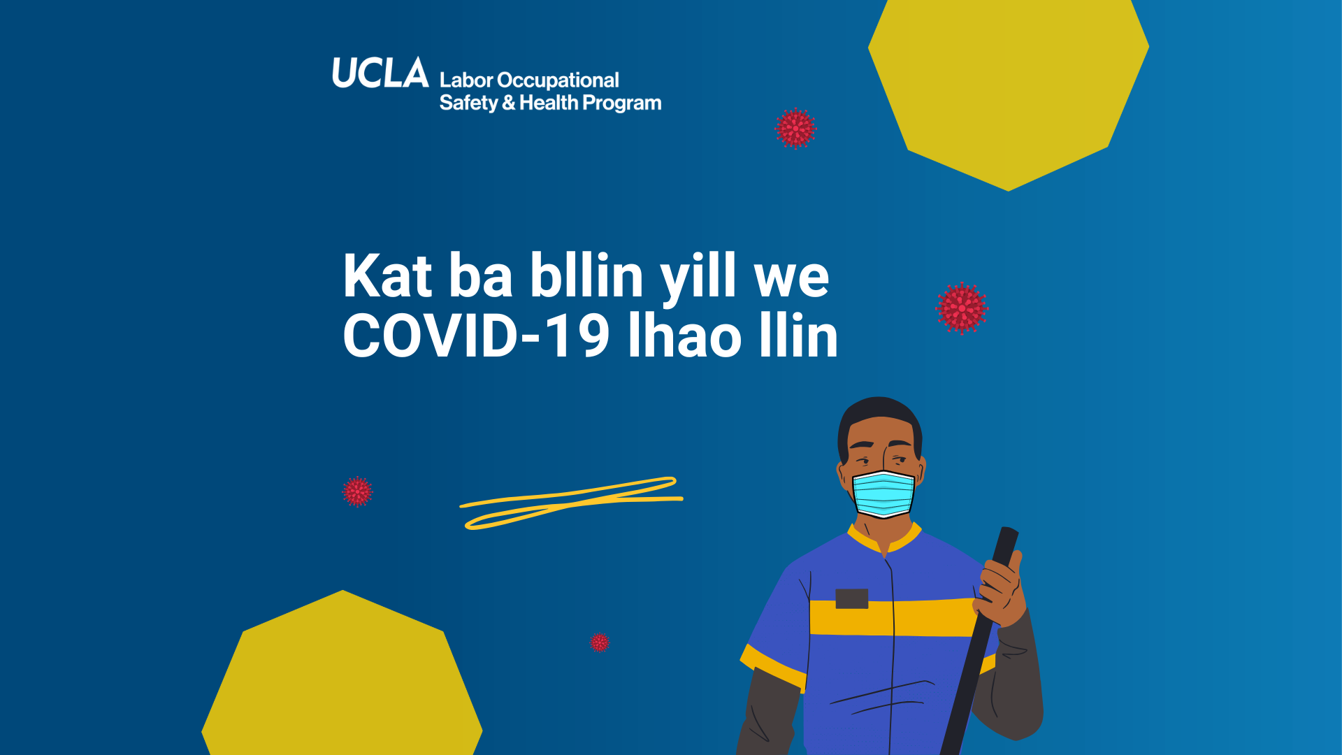 UCLA LOSH Indigenous-language COVID-19 workplace safety videos aim to ...